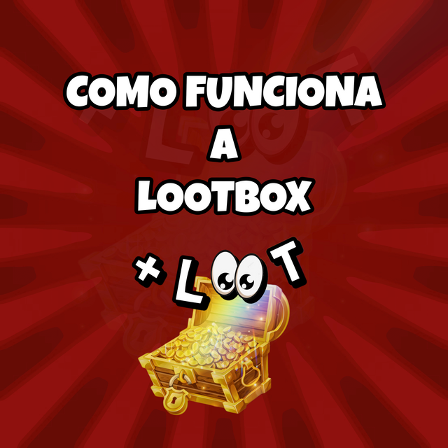 Como funciona a LOOTBOX +LOOT? – Mais Loot